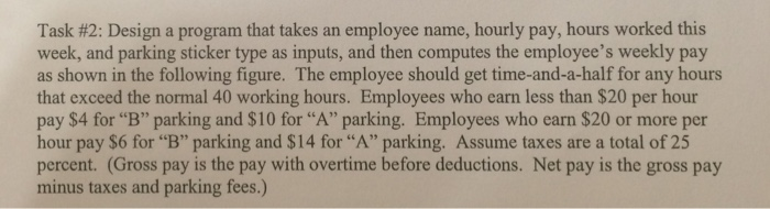 Solved Task #2: Design a program that takes an employee | Chegg.com