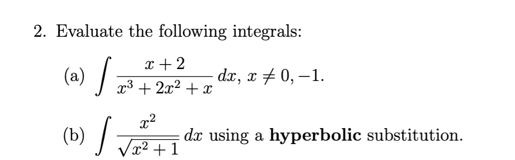 Solved 2. Evaluate the following integrals: (a) | Chegg.com