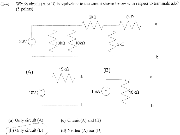 Solved -4) Which circuit (A or B) is equivalent to the | Chegg.com