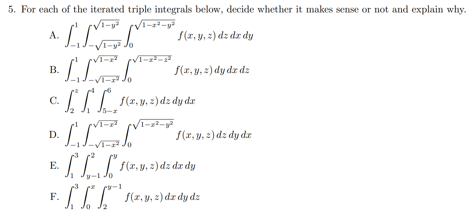 Solved 5. For each of the iterated triple integrals below, | Chegg.com