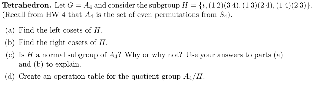 Solved Tetrahedron. Let G=A4 and consider the subgroup | Chegg.com