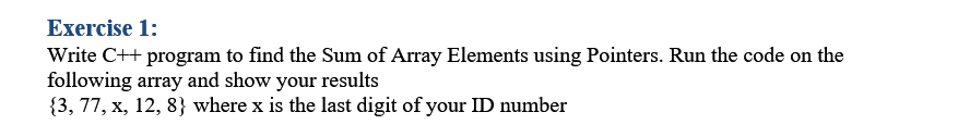 Solved Exercise 1: Write CH program to find the Sum of Array | Chegg.com