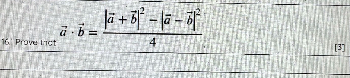 Solved 16. Prove that a⋅b=4∣a+b∣2−∣a−b∣2 | Chegg.com