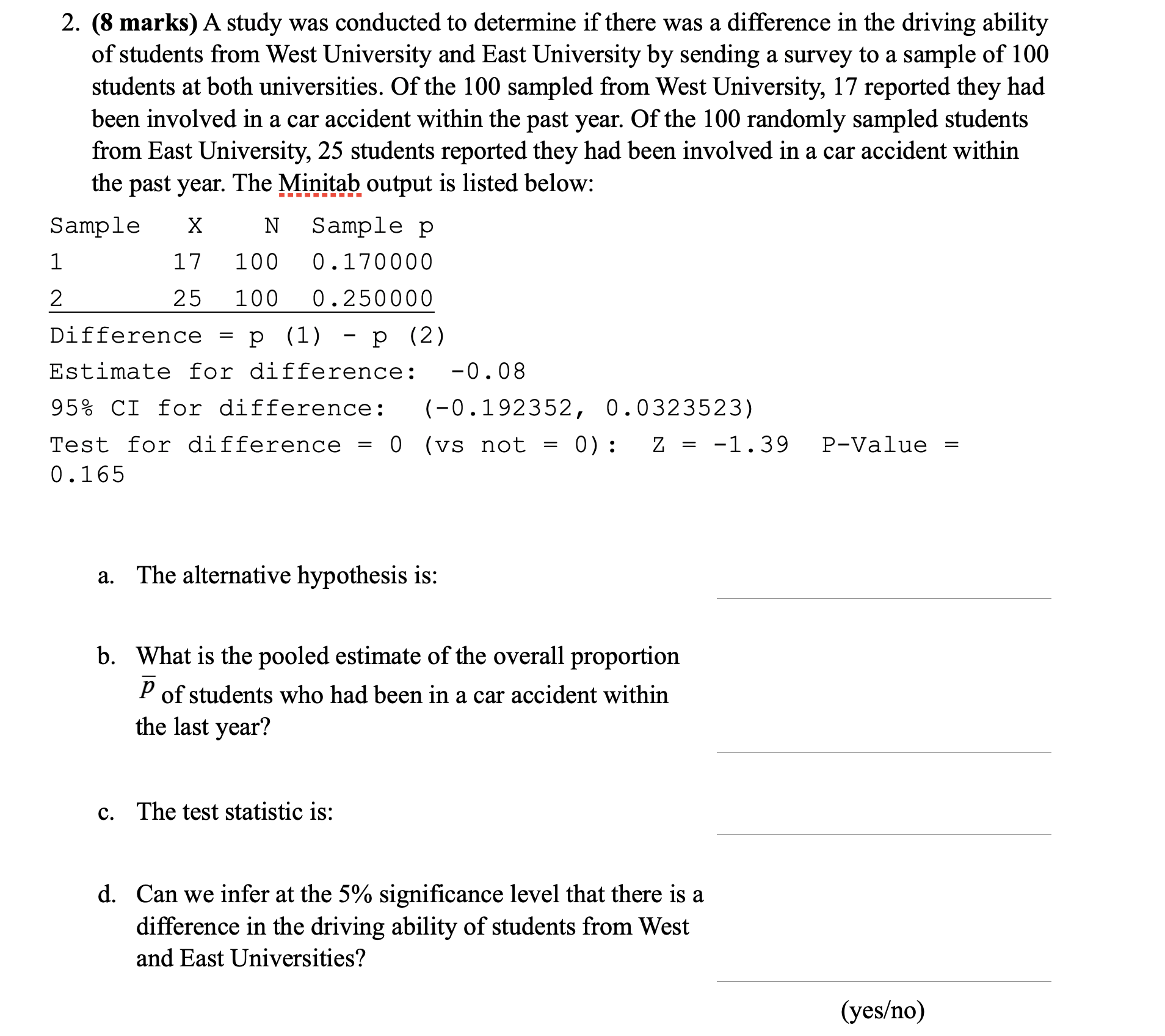 Solved 2. (8 marks) A study was conducted to determine if | Chegg.com