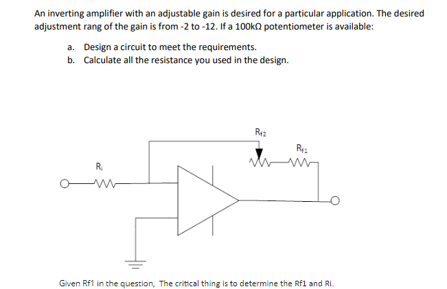 Solved An inverting amplifier with an adjustable gain is | Chegg.com