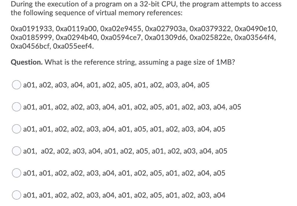 Solved During the execution of a program on a 32-bit CPU, | Chegg.com