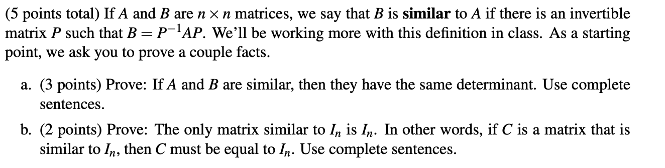 Solved (5 points total) If A and B are n×n matrices, we say | Chegg.com