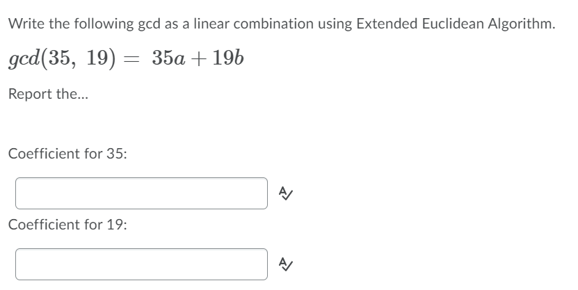 Solved Write the following gcd as a linear combination using | Chegg.com