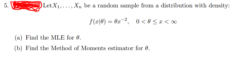 Solved 5. f(x∣θ)=θx−2,0
