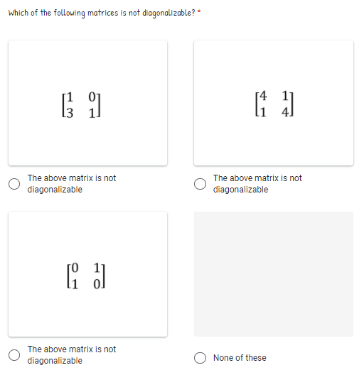 Solved Which of the following matrices is not | Chegg.com