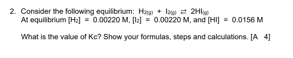Solved Consider the following equilibrium: H2(g) + I2(g) ⇄ | Chegg.com