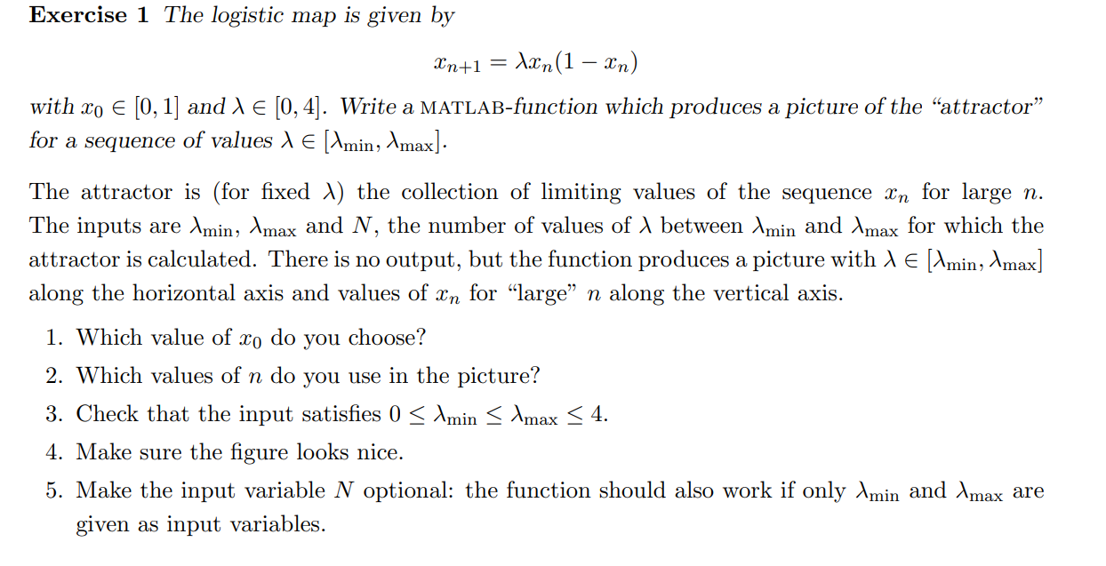 Solved Exercise 1 The logistic map is given by Xn+1 = Axn(1 | Chegg.com