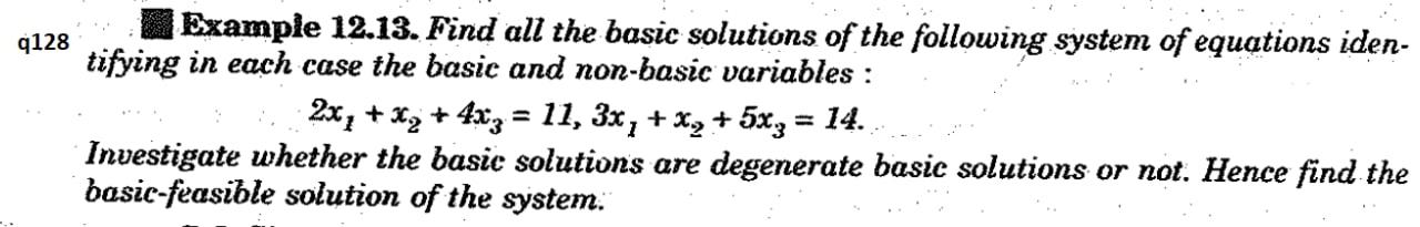 Solved q128 Example 12.13. Find all the basic solutions of | Chegg.com