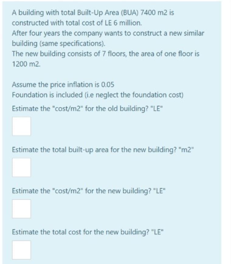 Solved A building with total Built-Up Area (BUA) 7400 m2 is | Chegg.com