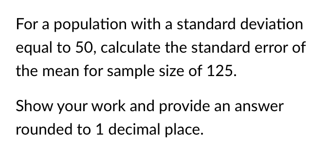 Solved For a population with a standard deviation equal to | Chegg.com