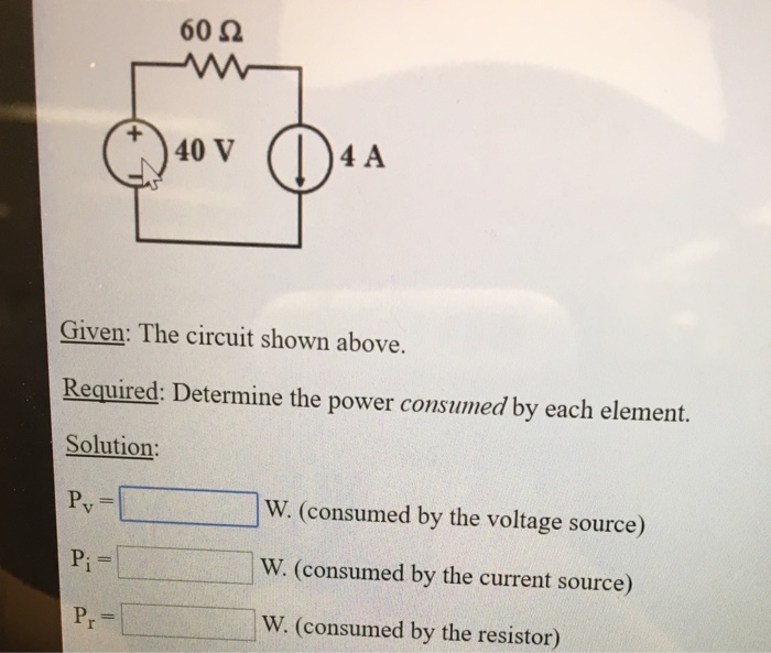 Solved Given: The circuit shown above. Required: | Chegg.com