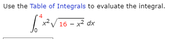 Solved Use the Table of Integrals to evaluate the integral. | Chegg.com