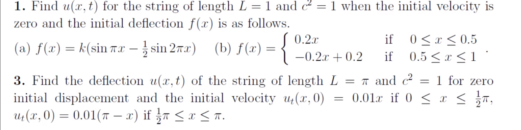 Solved = 1. Find u(x, t) for the string of length L=1 and c? | Chegg.com