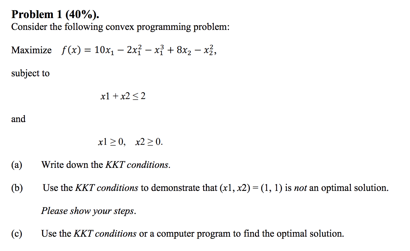 Solved Problem 1 (40%). Consider the following convex | Chegg.com