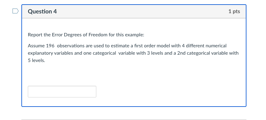 Solved Question 4 1 pts Report the Error Degrees of Freedom | Chegg.com