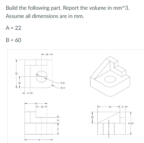 Solved Build the following part. Report the volume in mm∧3. | Chegg.com