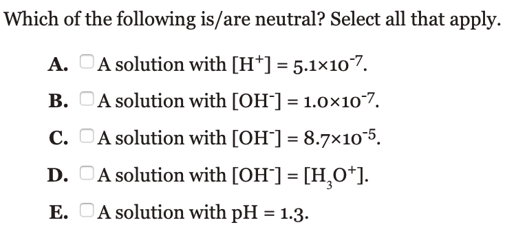 Solved Which of the following is/are neutral? Select all | Chegg.com