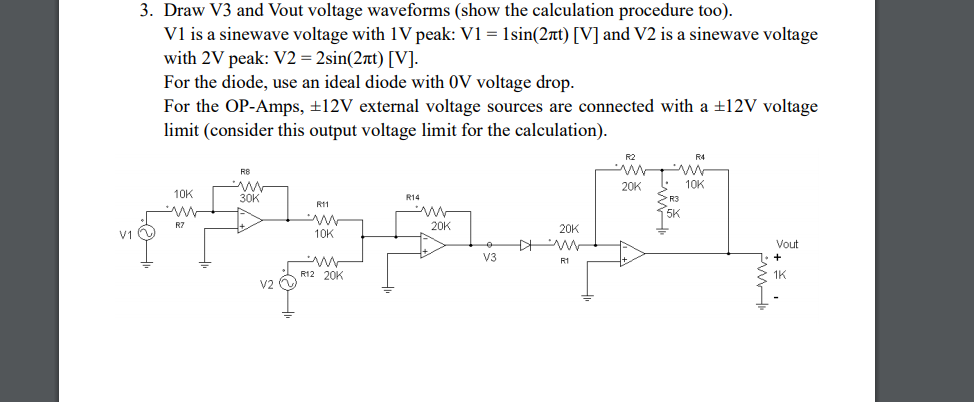Solved 3. Draw V3 and Vout voltage waveforms (show the | Chegg.com