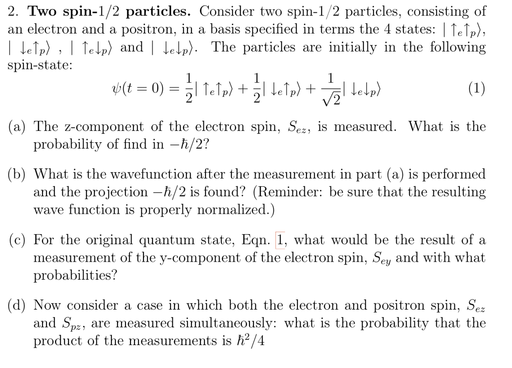 Solved 2. Two spin-1/2 particles. Consider two spin-1/2 | Chegg.com