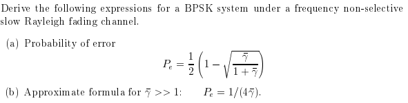 Solved Derive the following expressions for a BPSK ﻿system | Chegg.com