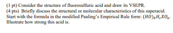 Solved (1 pt) Consider the structure of fluorosulfuric acid | Chegg.com
