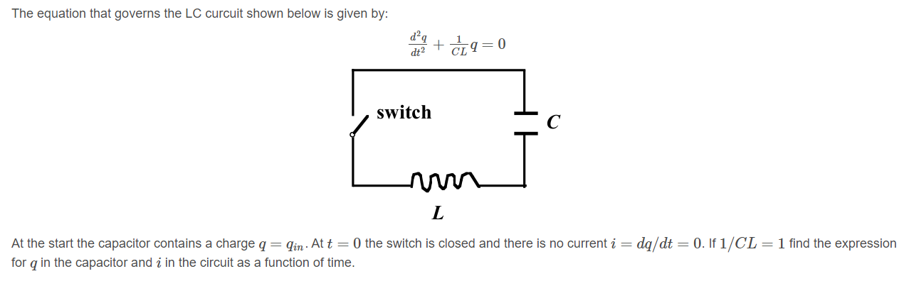 Solved The equation that governs the LC curcuit shown below | Chegg.com