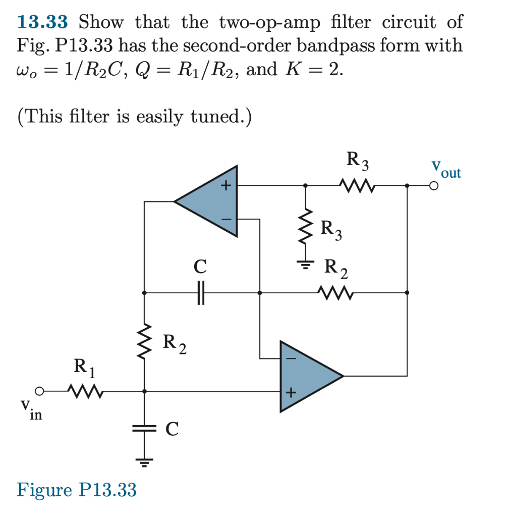 Solved 13.33 Show that the two-op-amp filter circuit of Fig. | Chegg.com