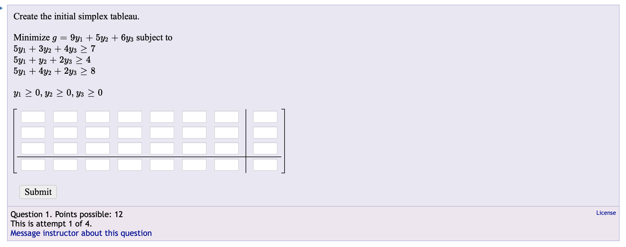 Solved Create the initial simplex tableau. Minimize g = 9y1 | Chegg.com