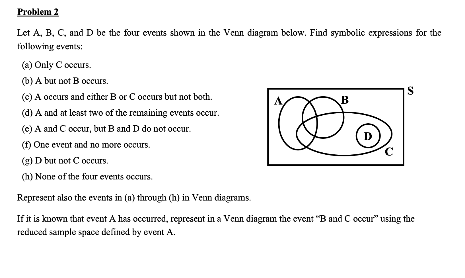 Solved Problem 2 Let A, B, C, and D be the four events shown | Chegg.com