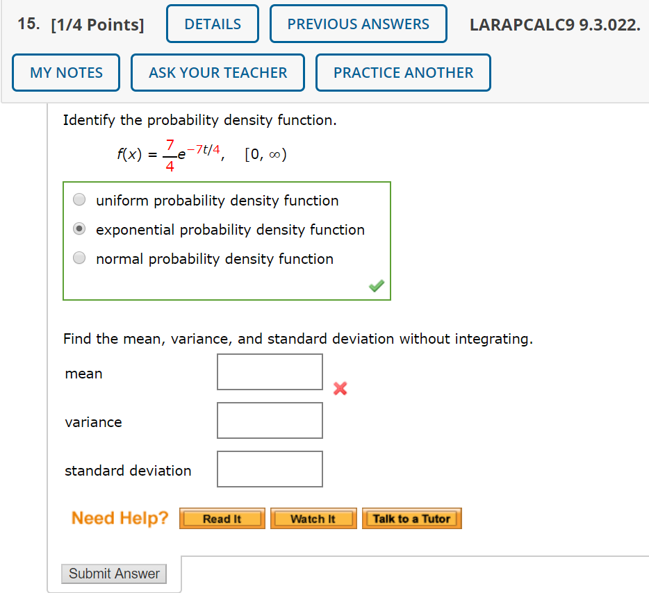 Solved Identify the probability density function. f(x) = | Chegg.com