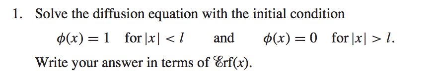 Solved 1. Solve the diffusion equation with the initial | Chegg.com