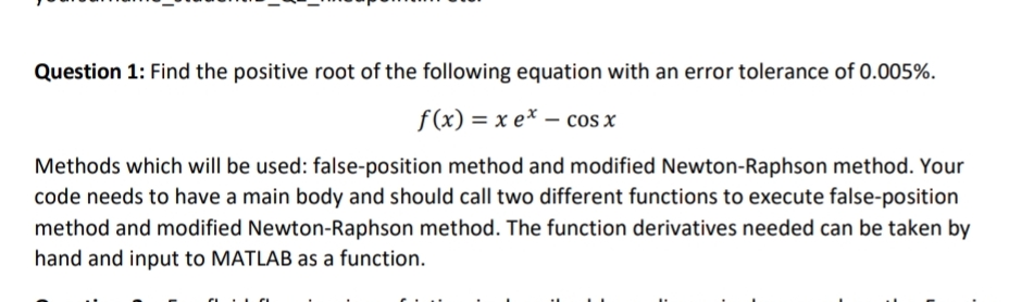 Solved Question 1: Find the positive root of the following | Chegg.com