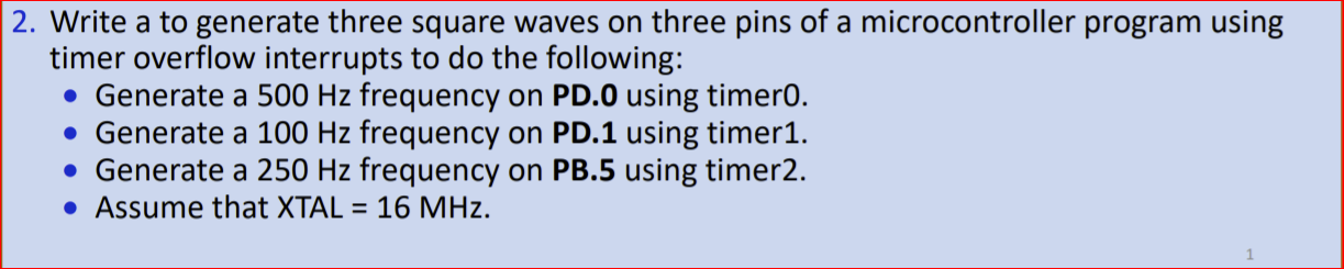 2 Write A To Generate Three Square Waves On Three 5681