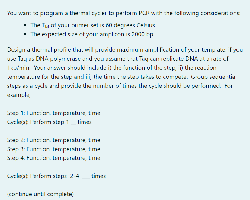 Solved You want to program a thermal cycler to perform PCR | Chegg.com