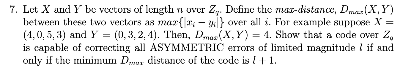 Solved 7. Let X and Y be vectors of length n over Zq. Define | Chegg.com