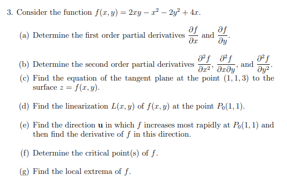 Solved 3. Consider the function f(x,y)=2xy−x2−2y2+4x. (a) | Chegg.com