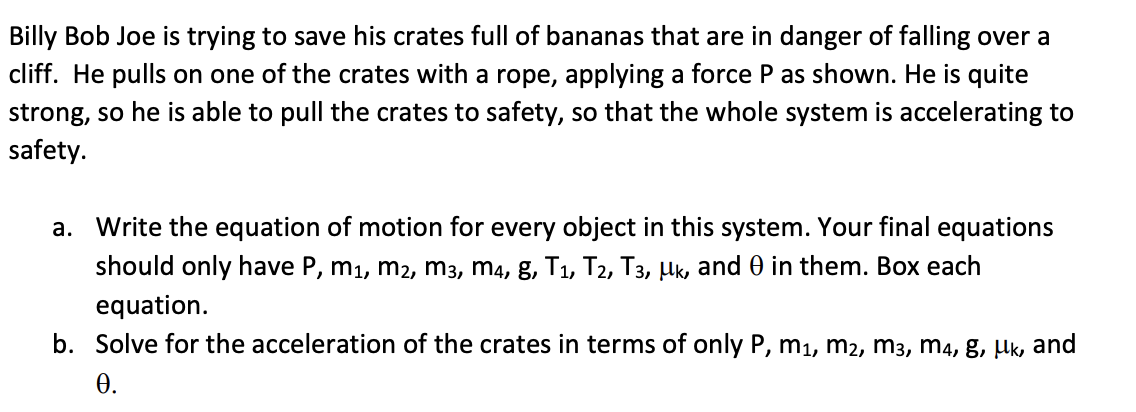 Solved Billy Bob Joe is trying to save his crates full of | Chegg.com