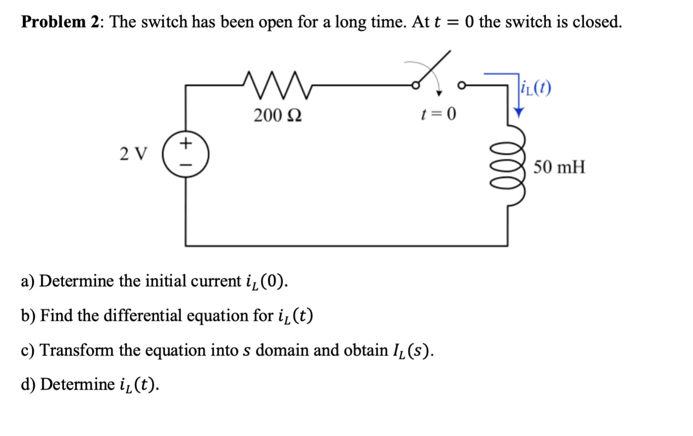 Solved Problem 2: The switch has been open for a long time. | Chegg.com