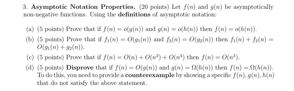 Solved 3. Asymptotic Notation Properties. (20 points) Let | Chegg.com