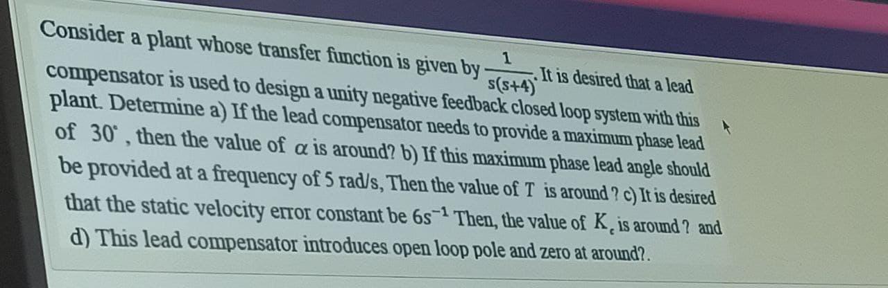 Solved 1 Consider a plant whose transfer function is given | Chegg.com