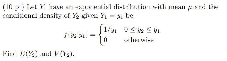 Solved (10 pt) Let Y1 have an exponential distribution with | Chegg.com