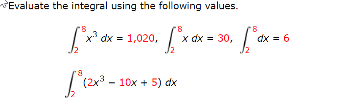 Solved Evaluate the integral using the following values. 8 x | Chegg.com