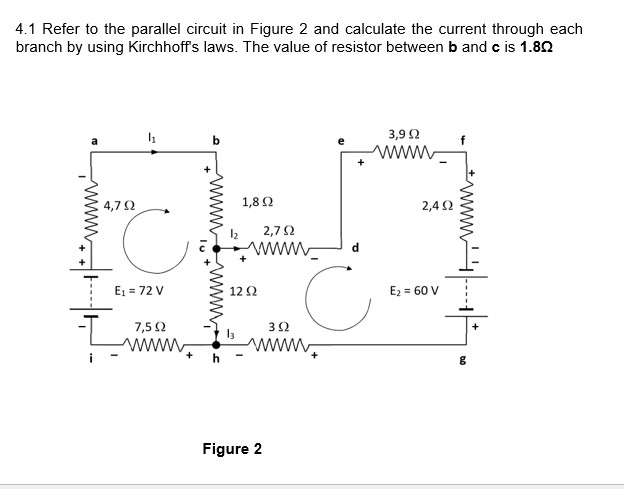 Solved 4.1 Refer to the parallel circuit in Figure 2 and | Chegg.com