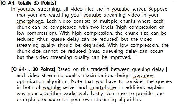Solved \#4, totally 35 Points] In youtube streaming, all | Chegg.com