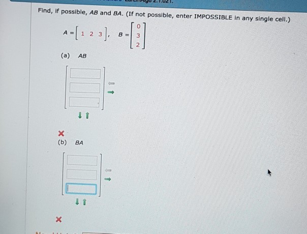 Solved Find If Possible Ab And Ba If Not Possible Enter